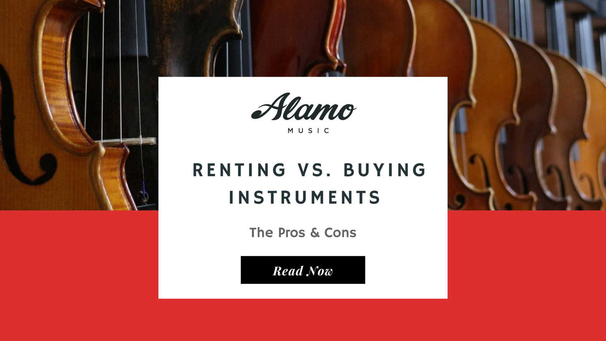 Renting vs. Buying Instruments for Young Musicians | Alamo Music ...
